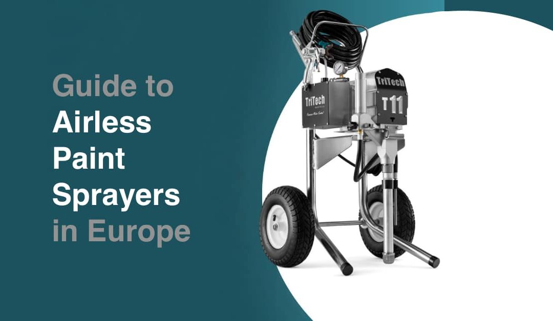 Airless Paint Sprayers In Europe | Complete Pro Guide
